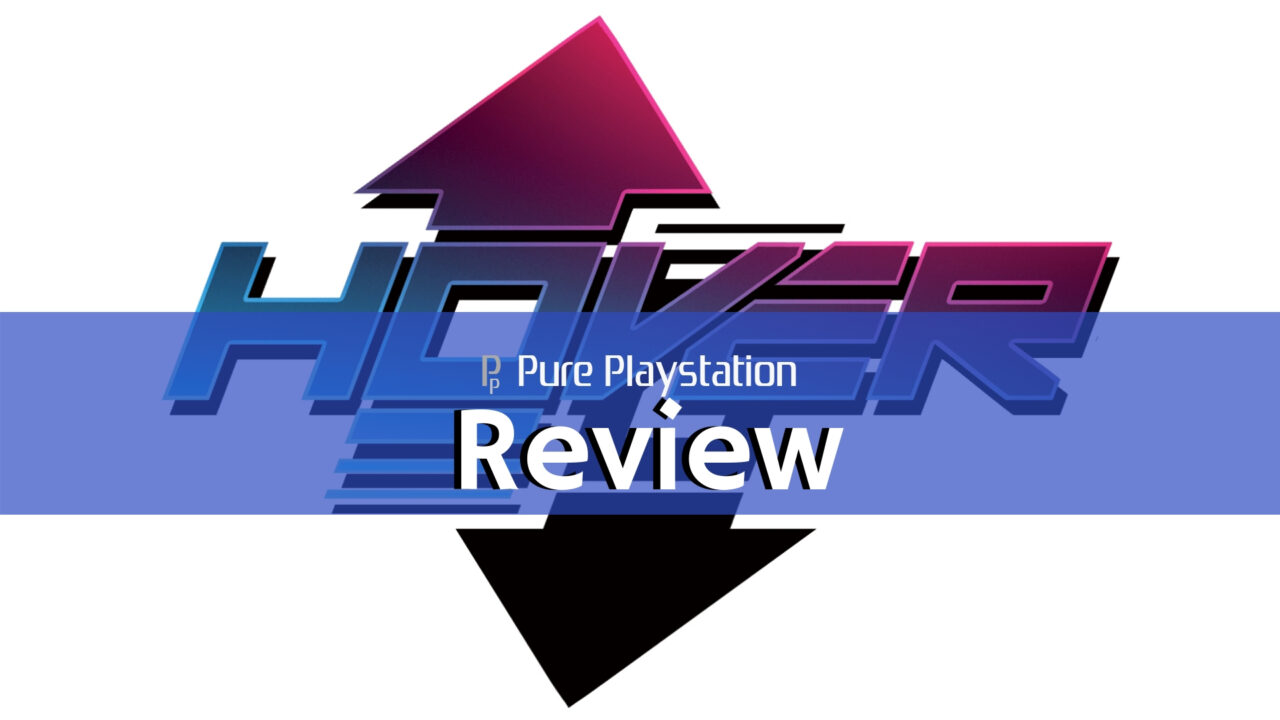 Review: Hover - PS4 - Player Assist | Game Guides & Walkthroughs