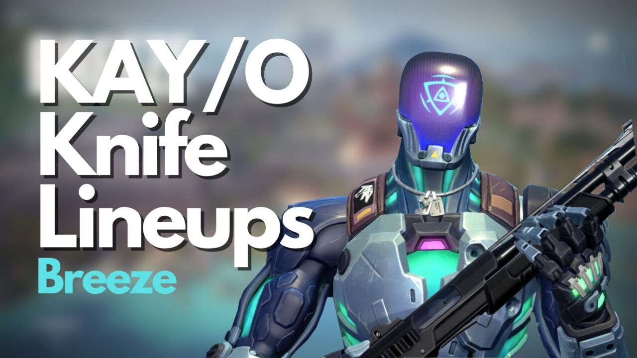 VALORANT: KAY/O Knife Lineups On Breeze - Player Assist | Game Guides ...