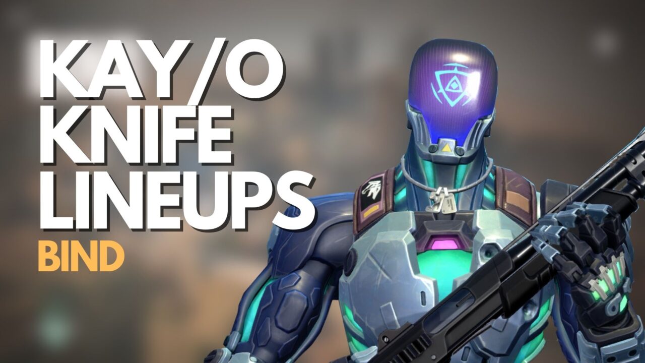 VALORANT: KAY/O Knife Lineups on Bind - Player Assist | Game Guides ...