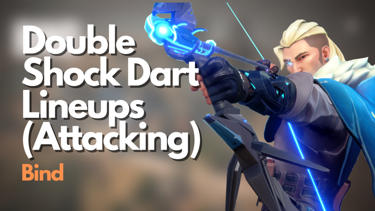 VALORANT: Sova Double Shock Dart Lineups for Bind (Attacking) - Player Assist | Game Guides ...