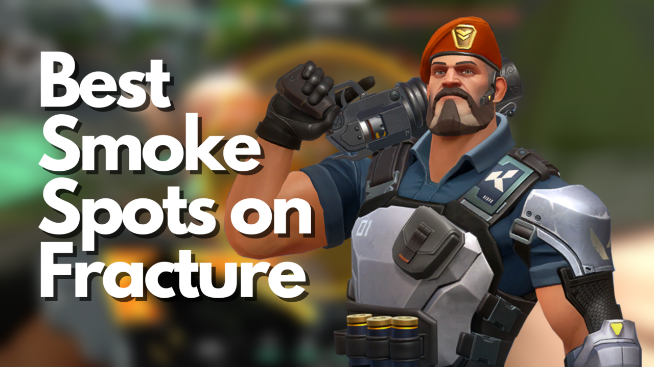 VALORANT: Best Smoke Spots on Fracture - Player Assist | Game Guides ...