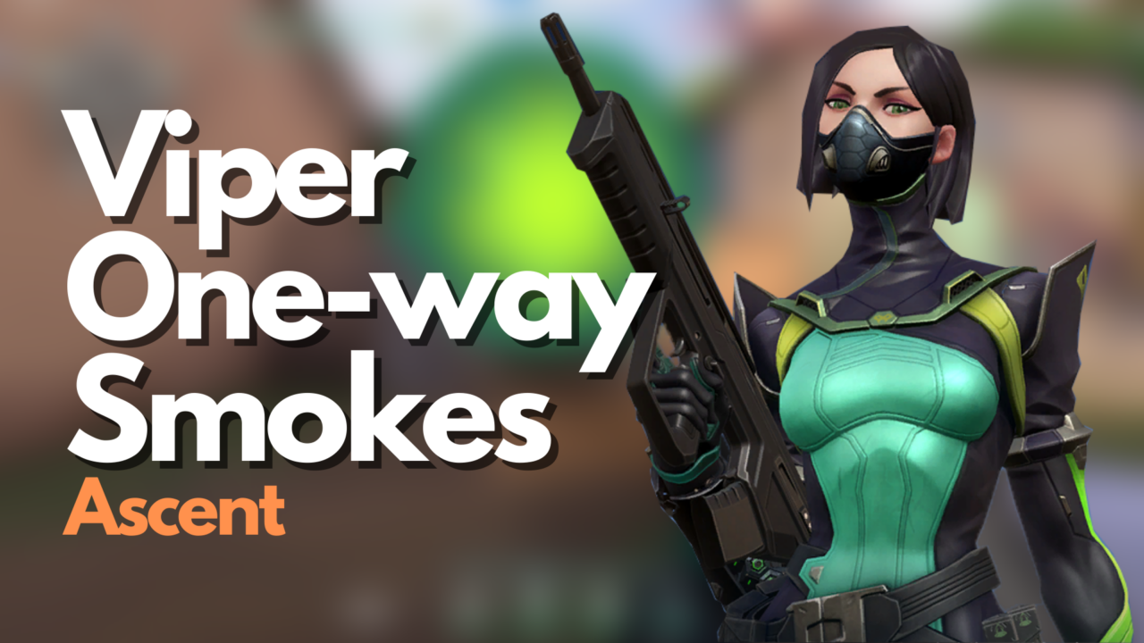 VALORANT: Viper One-way Smokes on Ascent (Defending) - Player Assist ...